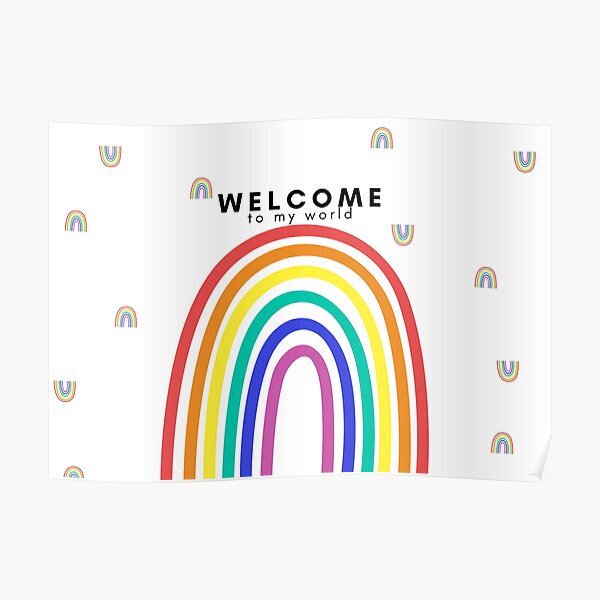 "Rainbow Welcome" Poster by Kenzaham | Redbubble
