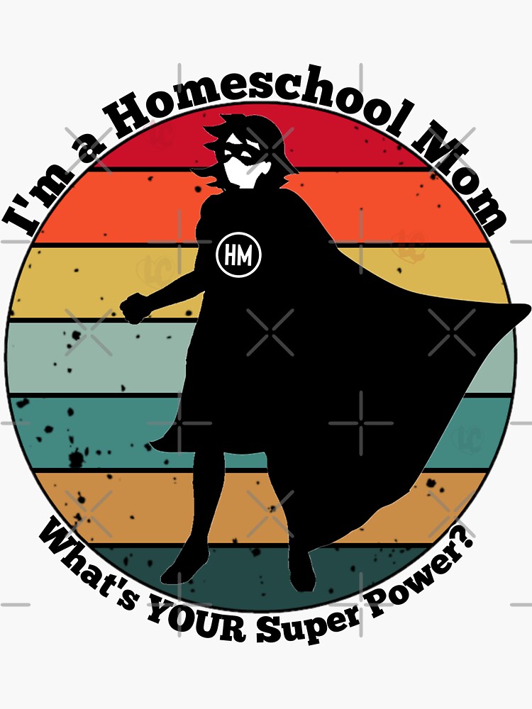 "Homeschool Mom Super Power Design" Sticker for Sale by LifeCrush ...