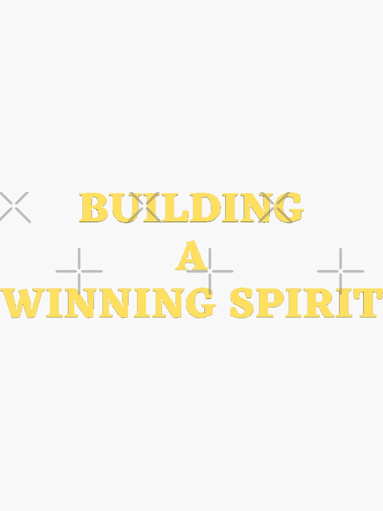 "Building a winning spirit" Sticker for Sale by Kuitoo | Redbubble