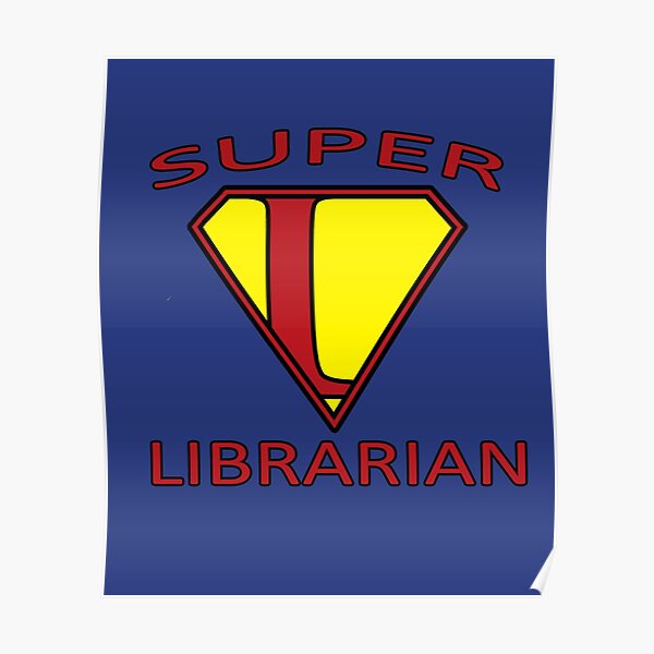 "Super Librarian Logo" Poster by Ruwans | Redbubble