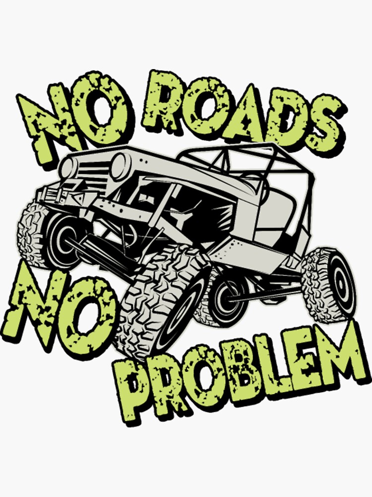 "no roads no problem jeep" Sticker for Sale by BelindaDavid2 | Redbubble