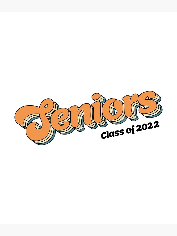 "senior 2022,Seniors Class of 2022 Graduation" Poster for Sale by ...