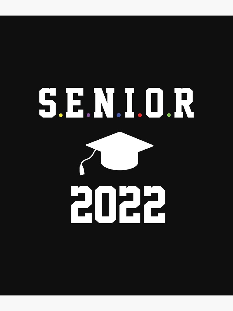 "senior 2022,Seniors Class of 2022 Graduation" Poster by ibrahimbahram ...
