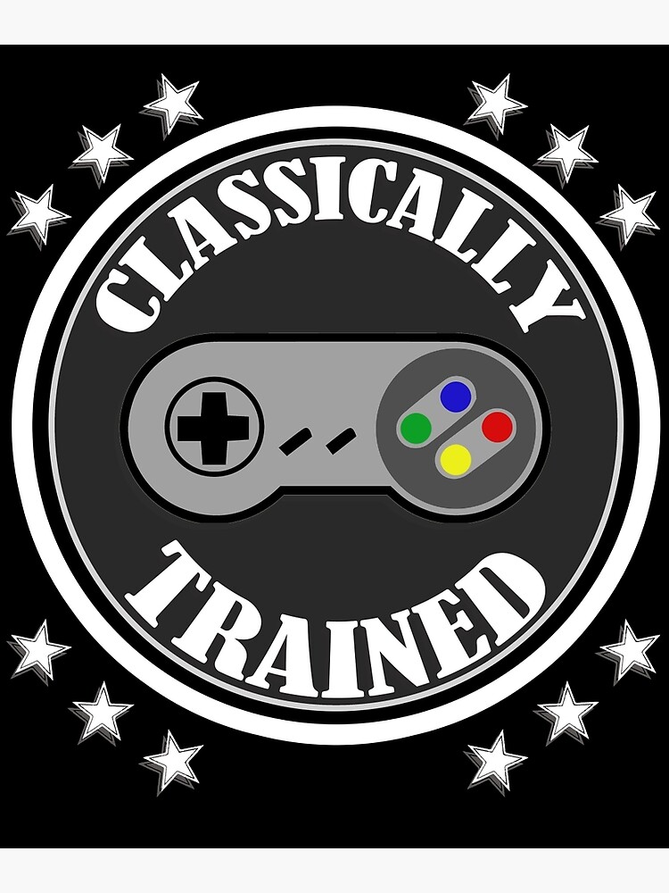 "CLASSICALLY TRAINED RETRO 4 BUTTON VIDEO GAME CONTROLLER" Poster for ...