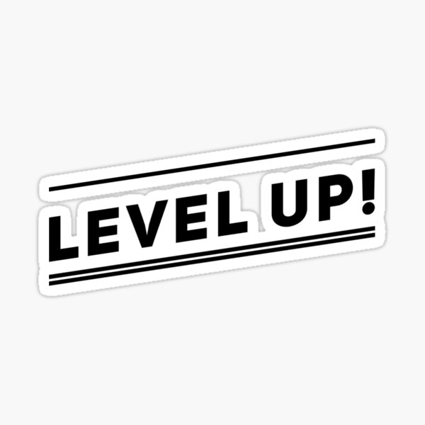 "Level Up!" Sticker for Sale by GissyM | Redbubble