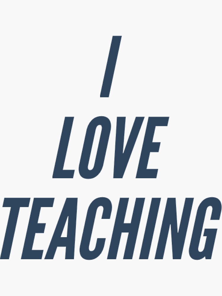 "I love teaching" Sticker by Sparkling-21 | Redbubble