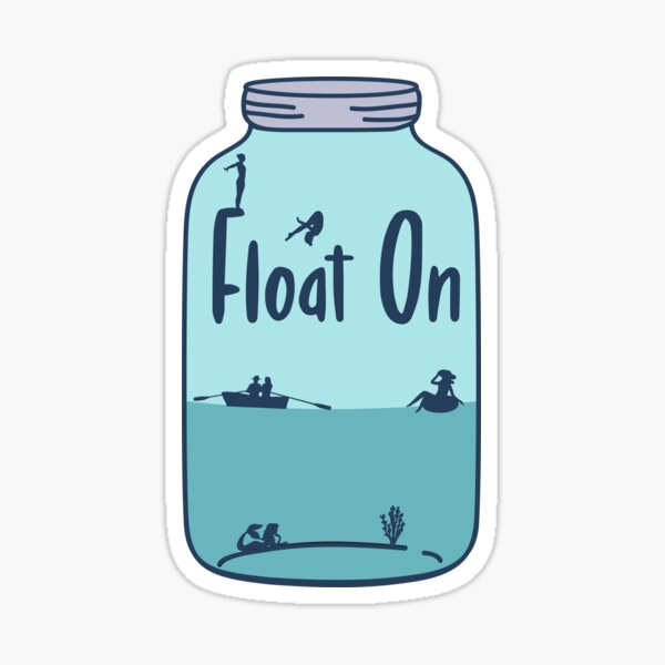 "Float On" Sticker for Sale by ChrisMichaelis | Redbubble