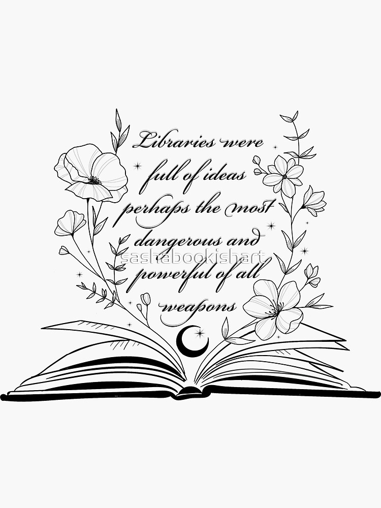 "Libraries were full of Ideas (Throne of Glass)" Sticker for Sale by ...