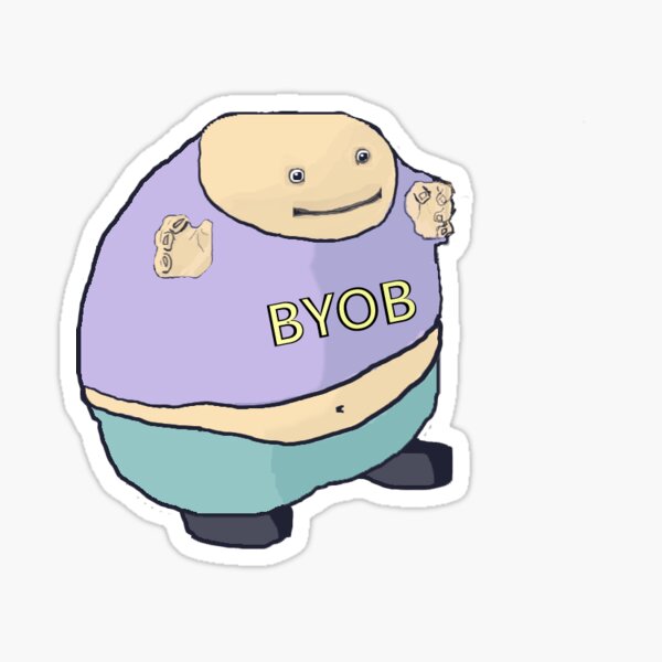 Byob Stickers | Redbubble