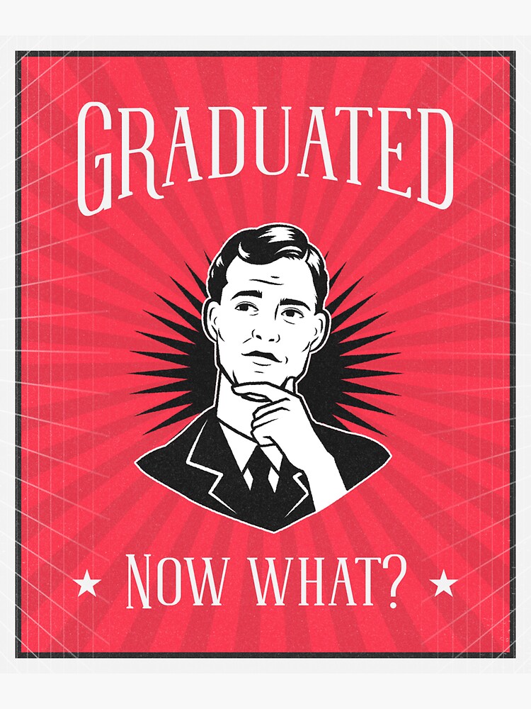 "Graduated man now what" Sticker for Sale by DynamicRose | Redbubble