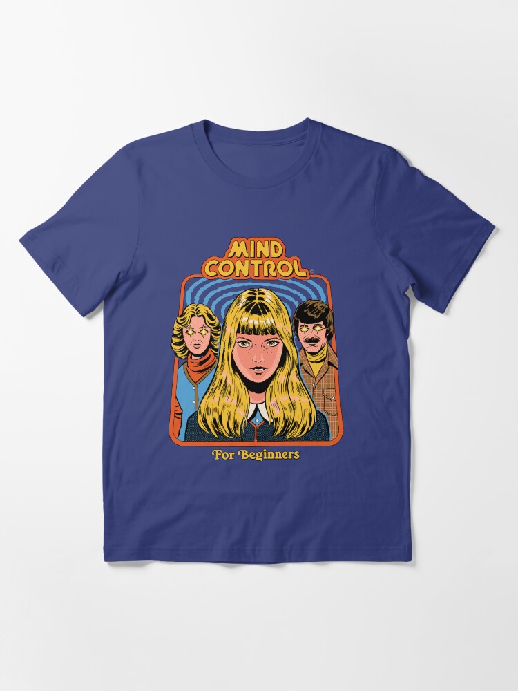 "Mind Control For Beginners" T-shirt for Sale by stevenrhodes ...