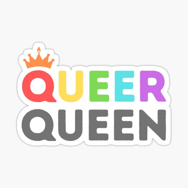 "Queen Queen | Queer Pride | Queer Shirt | LGBTI" Sticker by ...