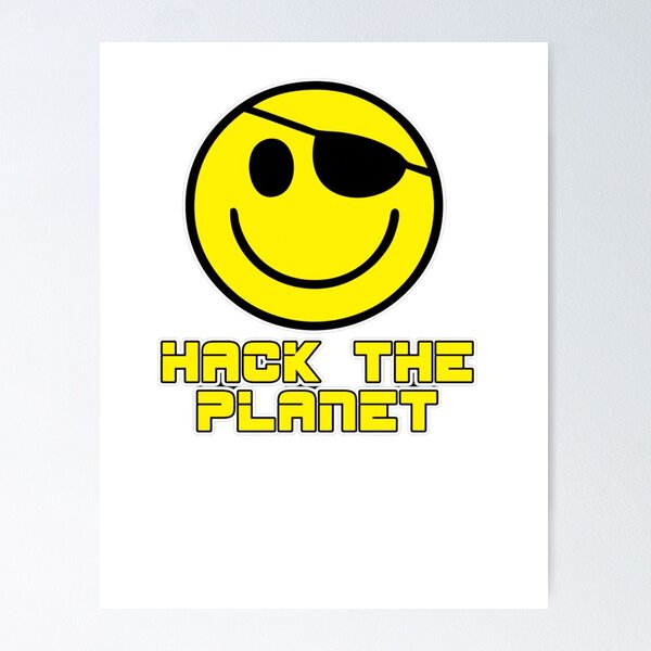 "HACK THE PLANET VINTAGE STICKER " Poster for Sale by DontBurnSpeed ...