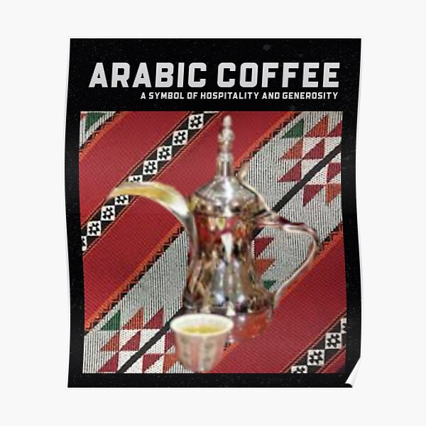Póster «El café árabe es un símbolo de la hospitalidad y la ...