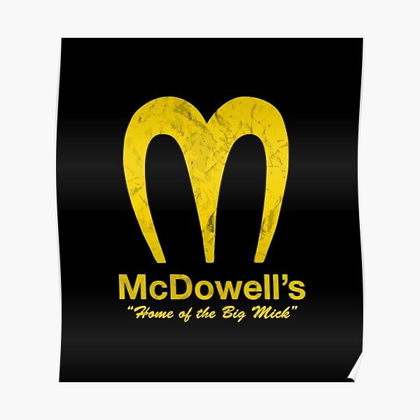 "Mcdowell'S Is Coming To America Funny" Poster by andeeet | Redbubble
