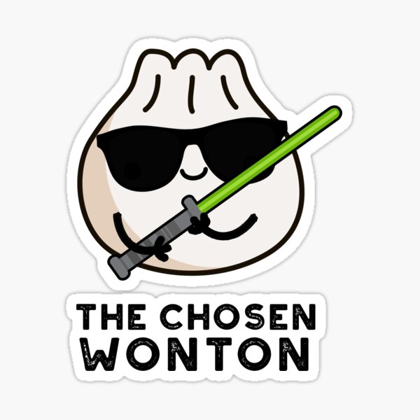 "The Chosen Wonton Cute Food Pun" Sticker for Sale by punnybone | Redbubble
