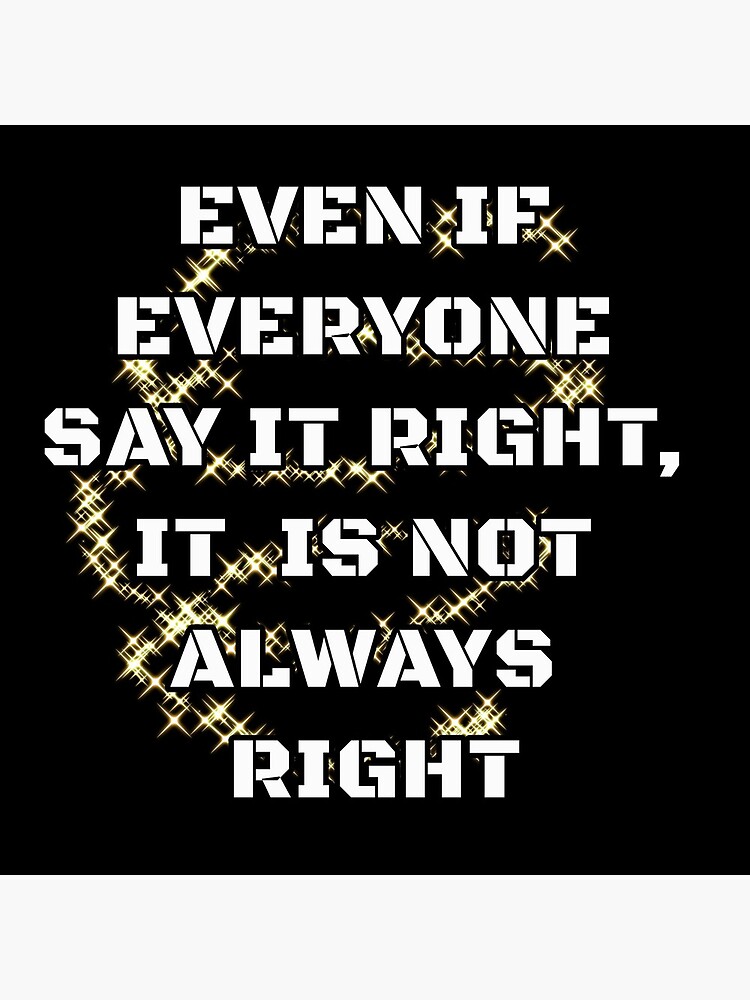 Lámina fotográfica «Lo correcto no siempre es correcto» de TwaN97 ...