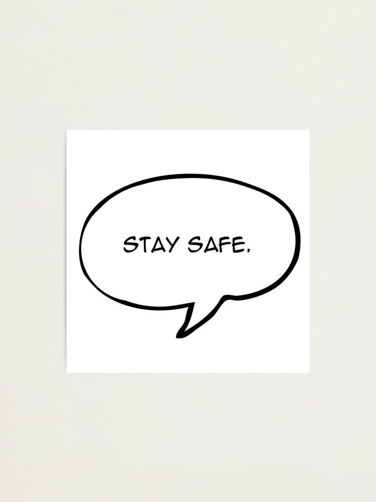 "stay safe | Anime Speech Bubble Aesthetic" Photographic Print for Sale ...