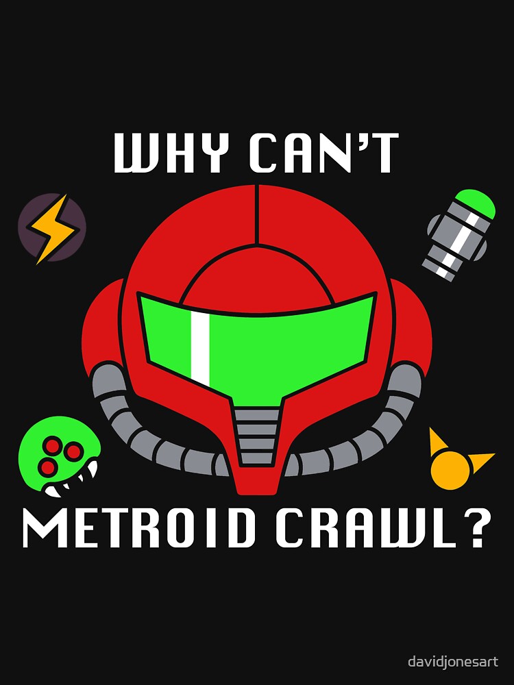 "Why Can't Metroid Crawl?" Essential T-Shirt for Sale by davidjonesart ...