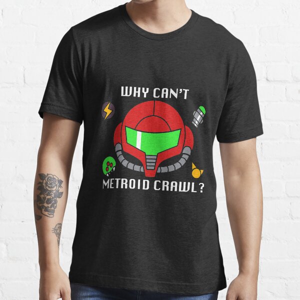 "Why Can't Metroid Crawl?" Essential T-Shirt for Sale by davidjonesart ...