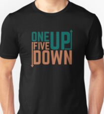 One Down Five Up T-Shirts | Redbubble