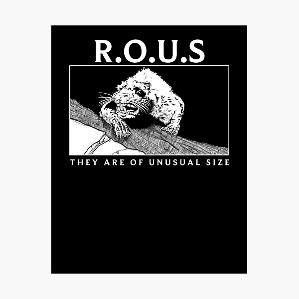 "Die Prinzessin Bride Rous Rat Sie sind von ungewöhnlicher Größe, R.O.U ...