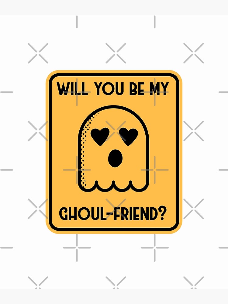 "Will You Be My Ghoul-Friend" Poster by Dhirajbairagi | Redbubble