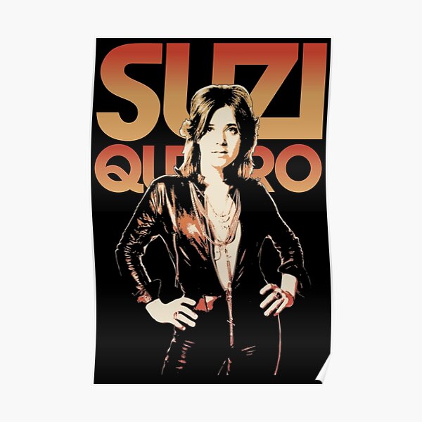"SUZI QUATRO" Poster von tihowadare | Redbubble