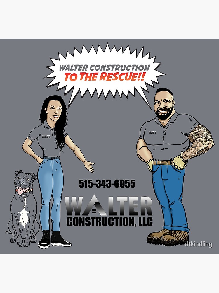"Walter Construction" Poster for Sale by dtkindling | Redbubble