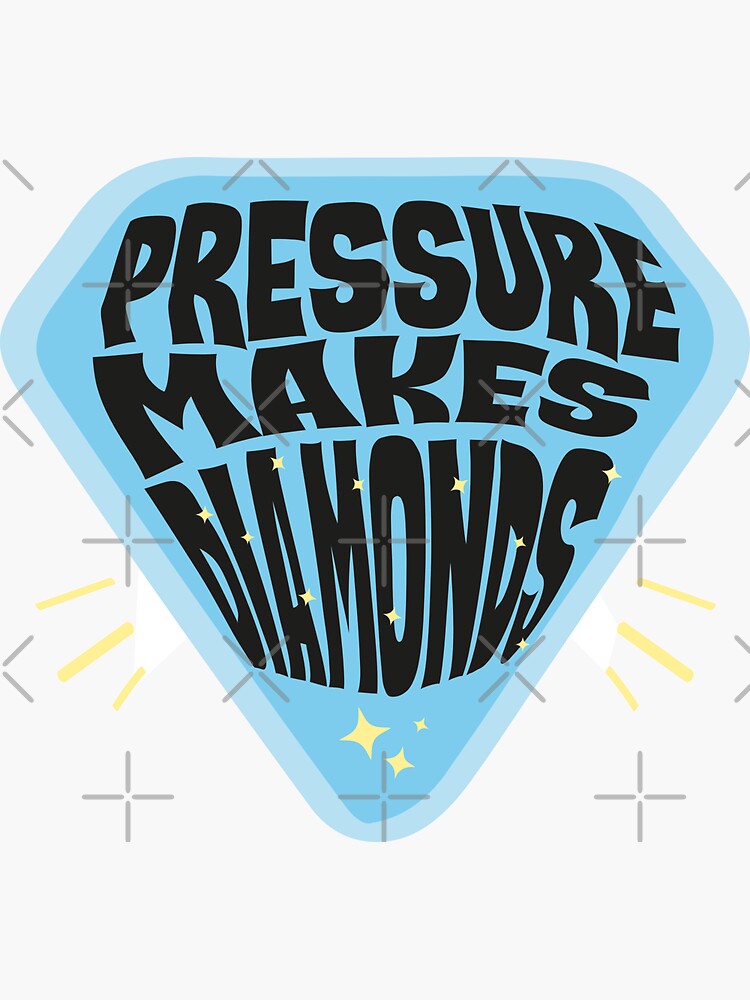 "Pressure Makes Diamonds - Original design" Sticker for Sale by marina ...