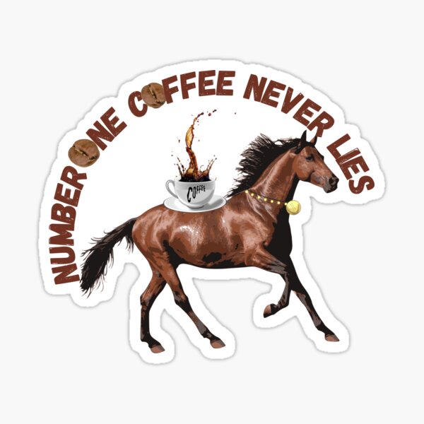 "Number one coffee never lies." Sticker for Sale by kimodesign64 ...