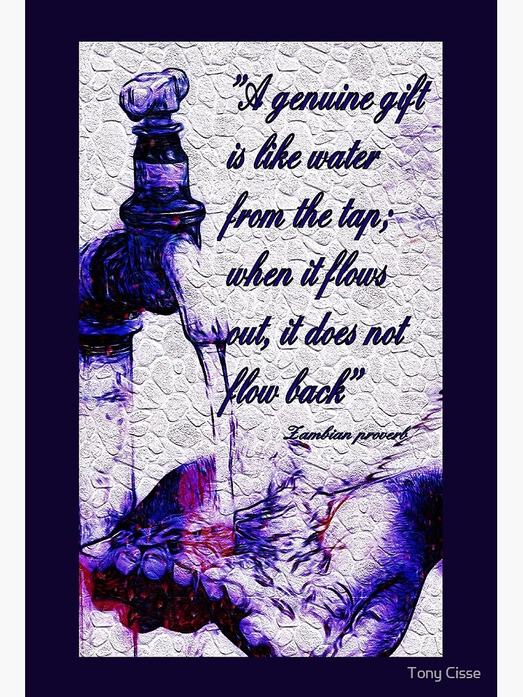 "African proverb - "A genuine gift is like water"" Art Board Print for ...