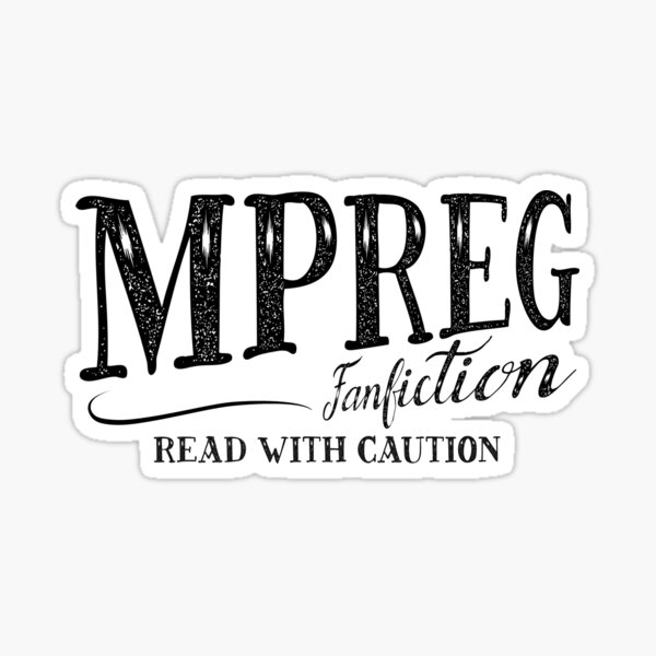 "Mpreg Fanfiction" Sticker for Sale by world-of-words | Redbubble
