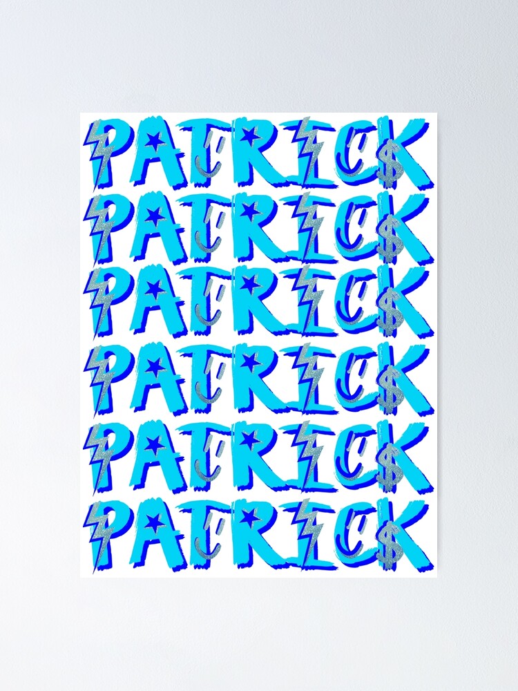 "PATRICK name" Poster for Sale by juliasantos5 | Redbubble