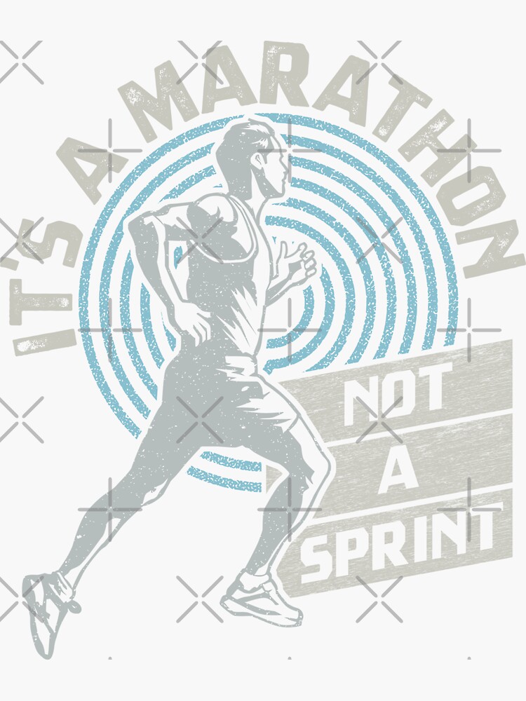 "It's A Marathon Not A Sprint runner motivational quote" Sticker for ...