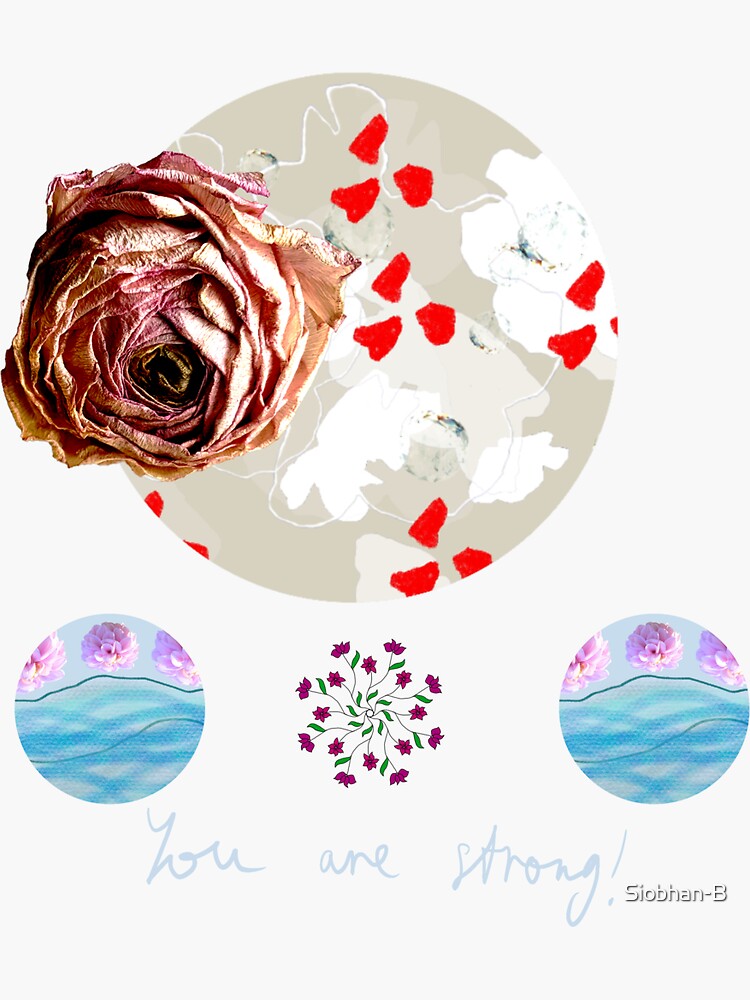 "You are strong collage" Sticker for Sale by Siobhan-B | Redbubble