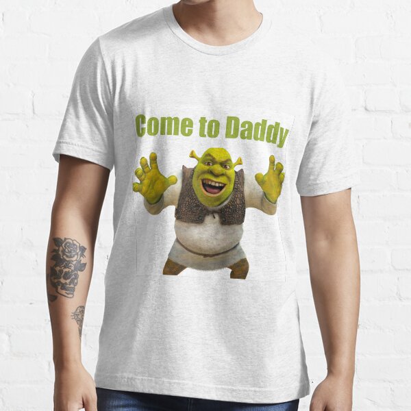 "Shrek Daddy" T-shirt for Sale by radical-stuff | Redbubble | shrek ...