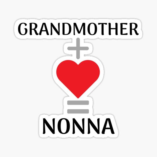 "Nonna Definition Sticker, Gift for Grandmothers Sticker" Sticker for ...