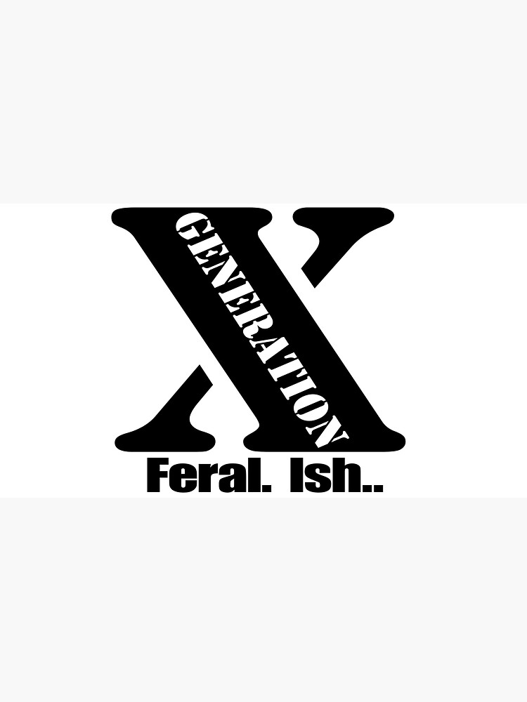 "Generation X Feral. Ish." Cap for Sale by Glojet | Redbubble