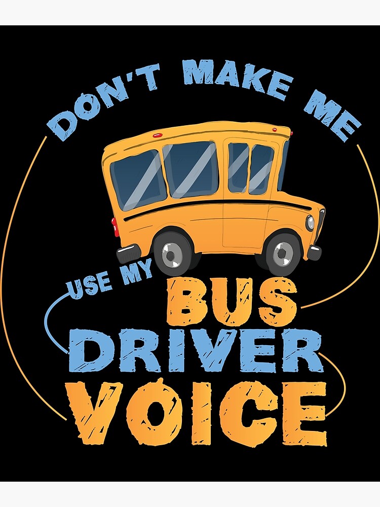 "Funny Vintage Bus Driver Voice Job Operator Busman Driving - DON'T ...