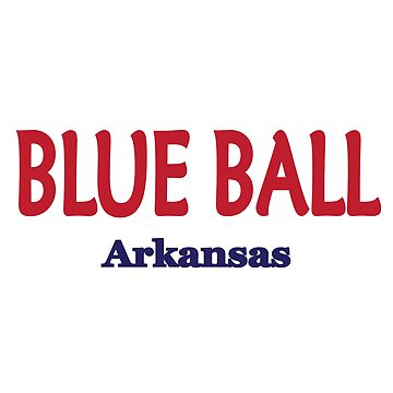 "Blue Ball, Arkansas" Sticker for Sale by PSCSCo | Redbubble