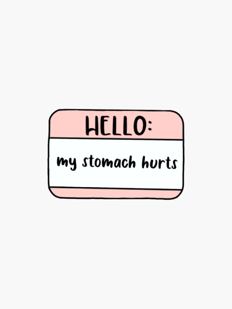 "stomach problem " Sticker for Sale by homegrownroses | Redbubble