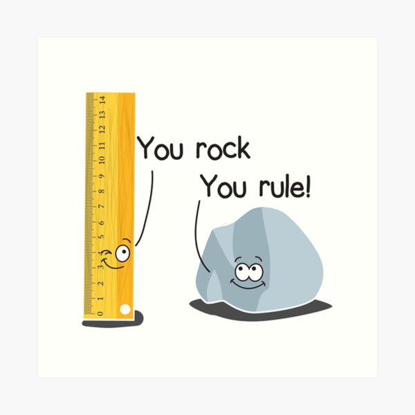 "You rock, You rule" Art Print by artack | Redbubble