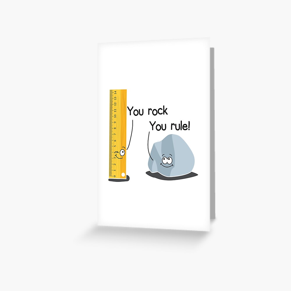 "You rock, You rule" Greeting Card for Sale by artack | Redbubble