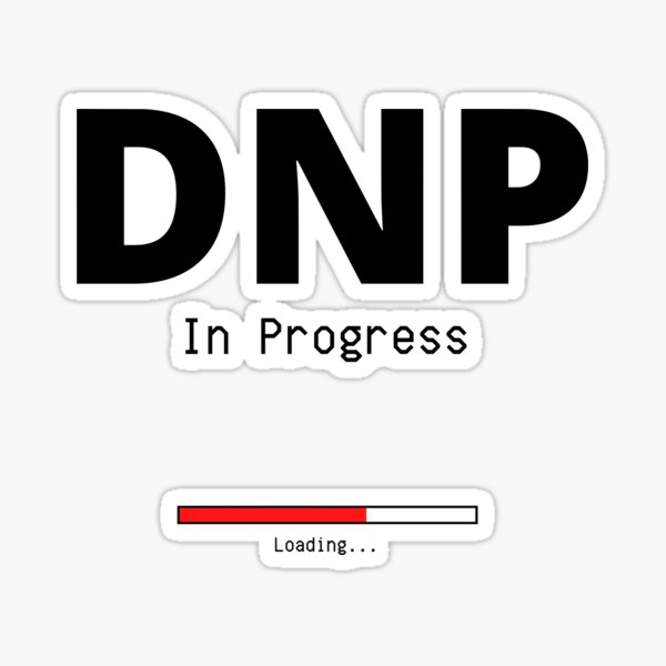 "DNP in progress" Sticker for Sale by -Lily-Anne- | Redbubble
