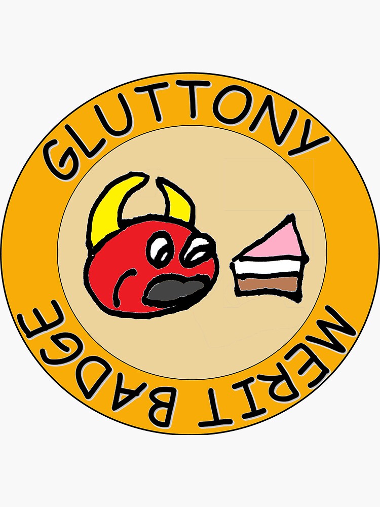 "Gluttony Merit Badge" Sticker for Sale by GiiPiiD | Redbubble