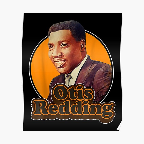 "Graphic Otis Arts Redding Country Music Legends" Poster by ...