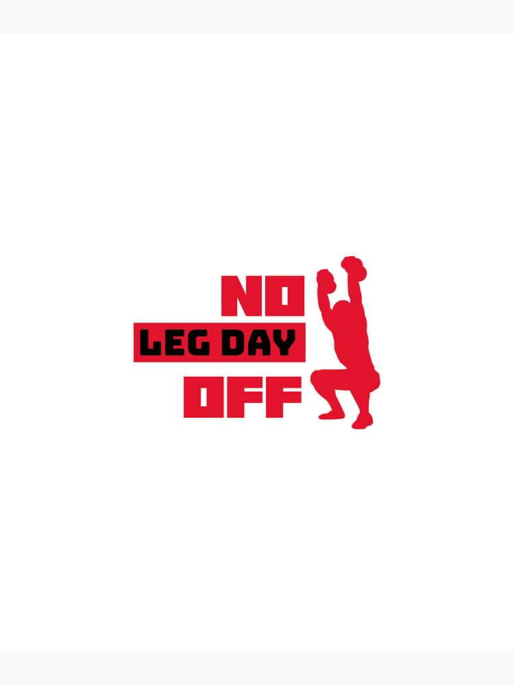 "No Leg Day Off" Sticker for Sale by VDezigns | Redbubble