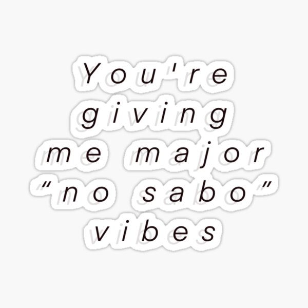 "No Sabo" Sticker for Sale by princesssomo21 | Redbubble