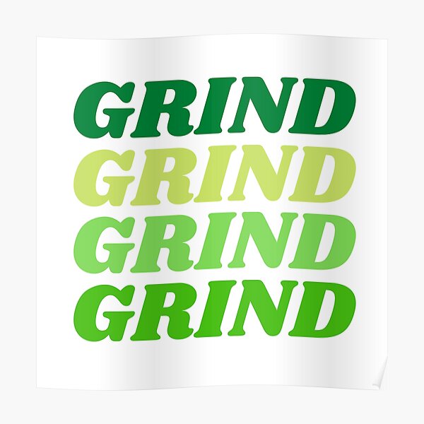 "Green Grind Sticker" Poster for Sale by TryHard-Studios | Redbubble